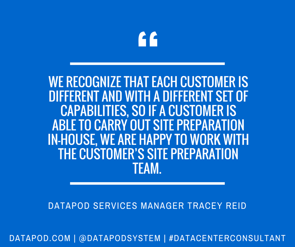 Data Center Consultant Services: Site Preparation Services - Datapod